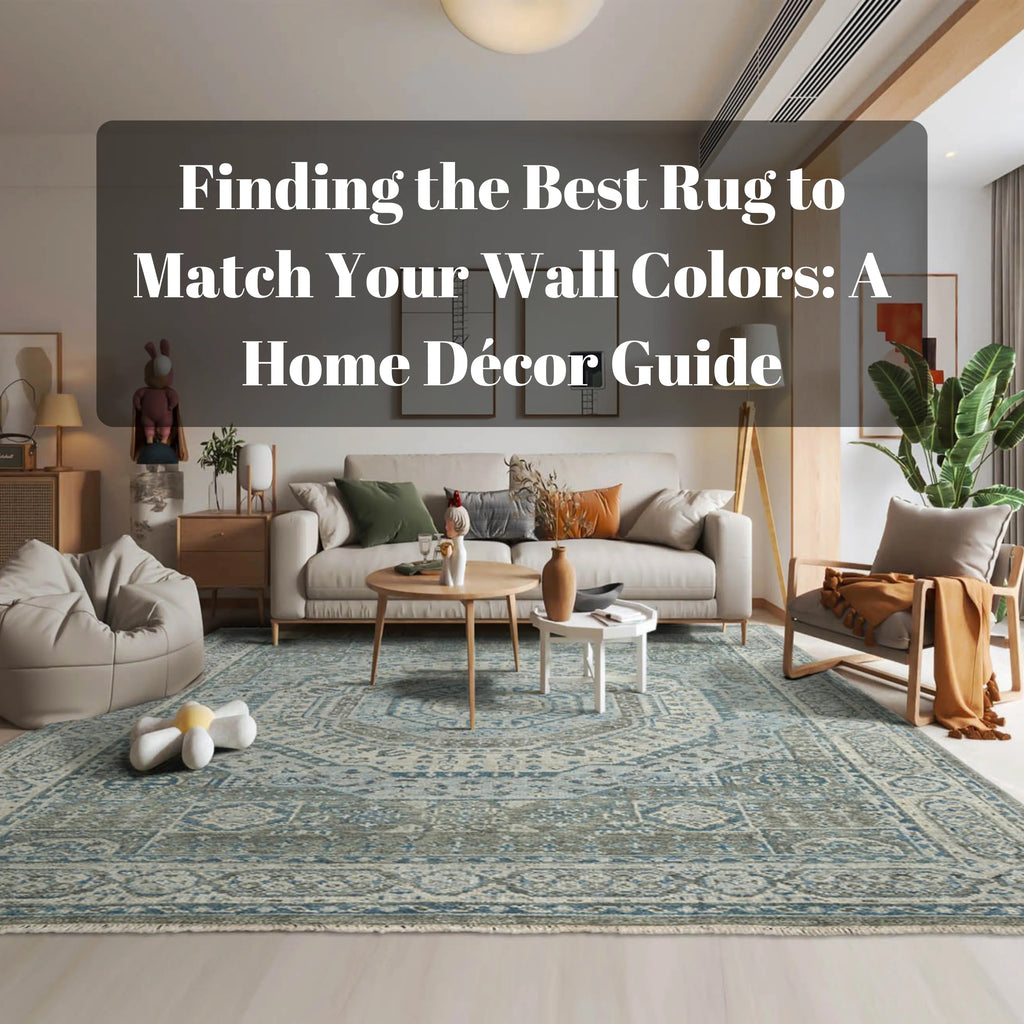 Finding the Best Rug to Match Your Wall Colors: A Home Décor Guide ...